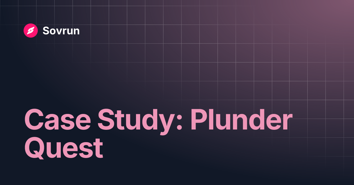 Case Study: Plunder Quest | Sovrun